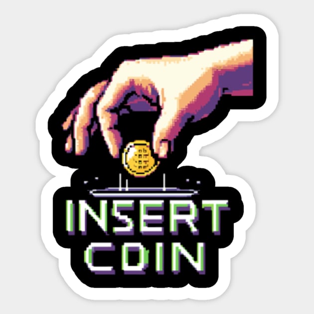 Insert Coin - 80s retro gaming pixel art - Insert Coin - Sticker | TeePublic